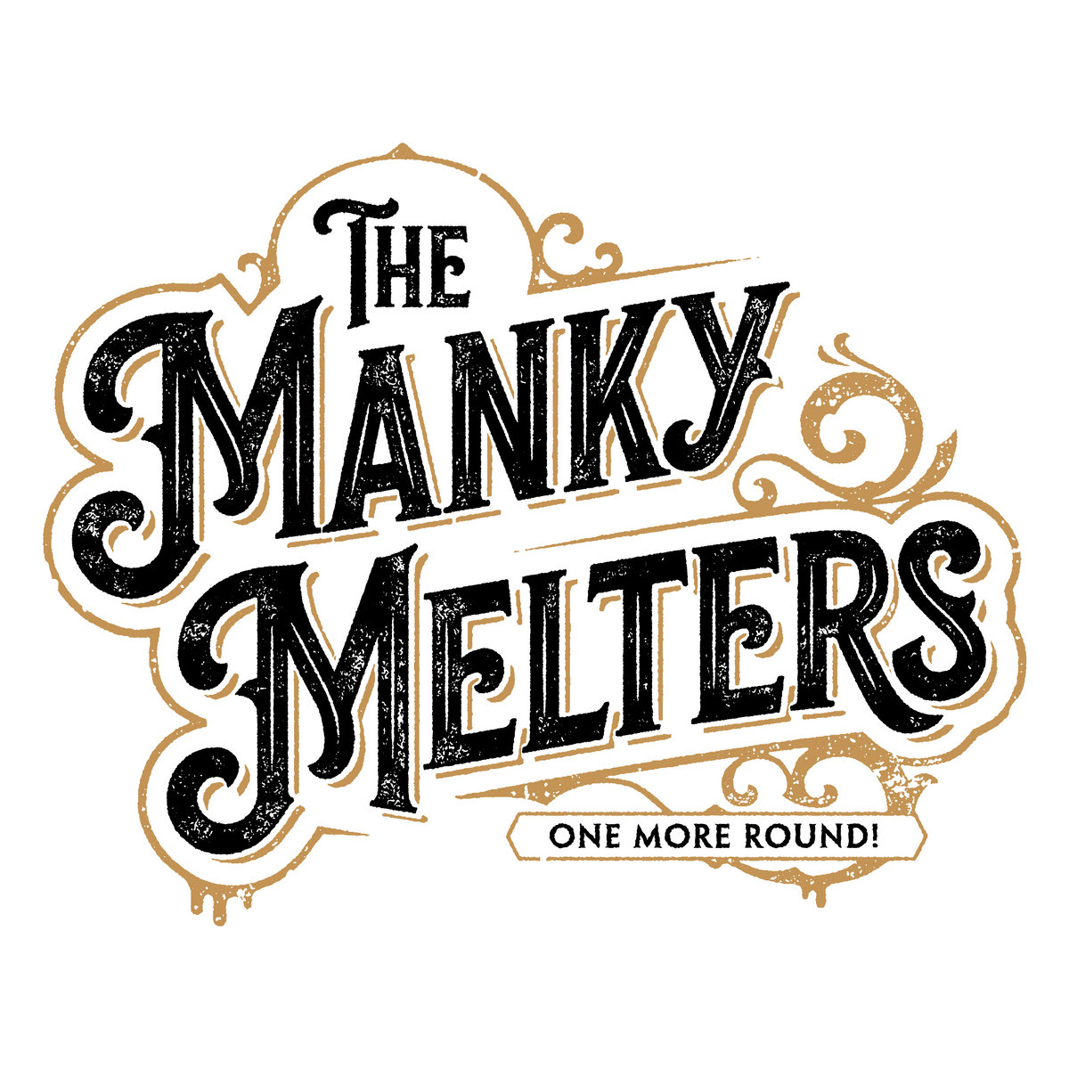One More Round - The Manky Melters